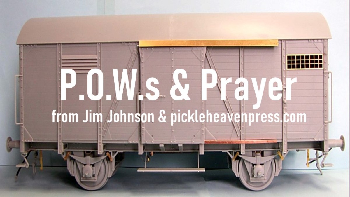 P.O.W.s & Prayer – Pickle Heaven Press-James R. Johnson