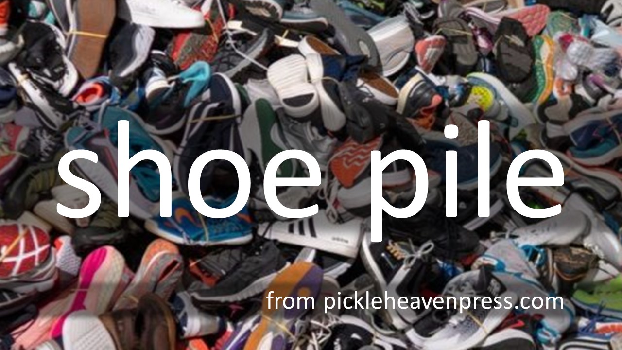 shoe pile – Pickle Heaven Press-James R. Johnson